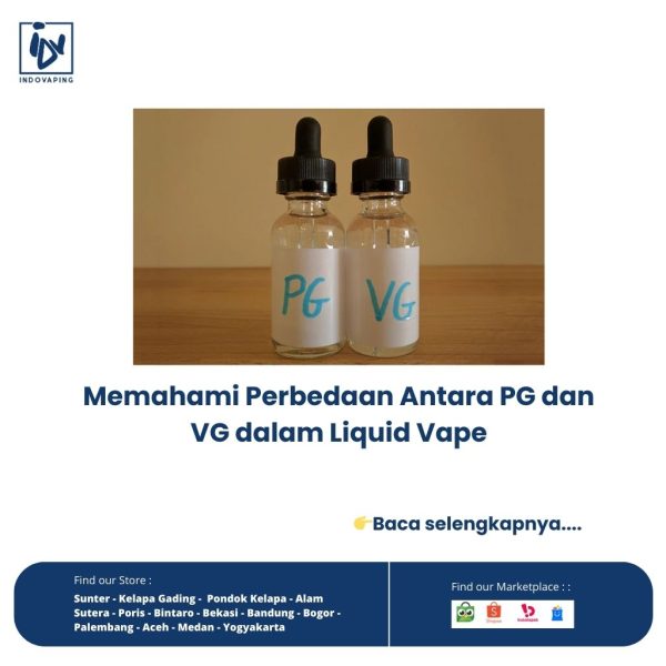 Memahami Perbedaan PG dan VG dalam Liquid Vape - Indovaping